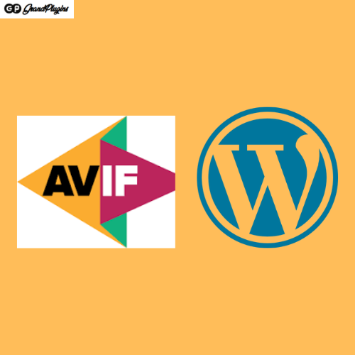 AVIF Support Plugin - GrandPlugins